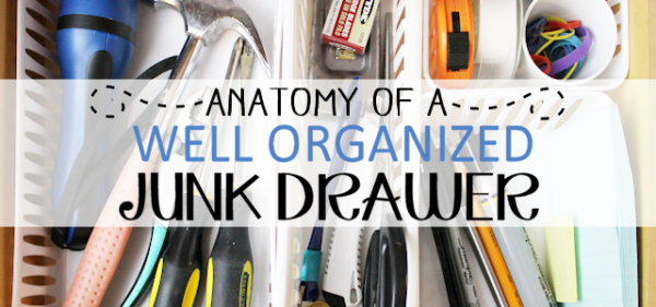 Anatomy of a Well Organized Junk Drawer – Craft Your Happiness