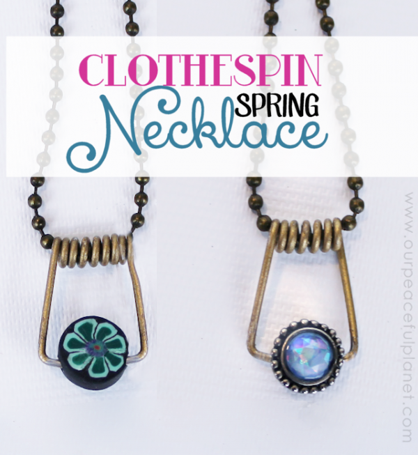 Clothespin Spring Necklaces – Craft Your Happiness