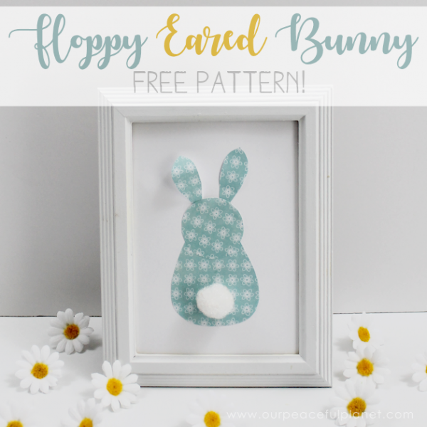 Cute Frameable Floppy Eared Bunny Easter Decorations – Craft Your Happiness