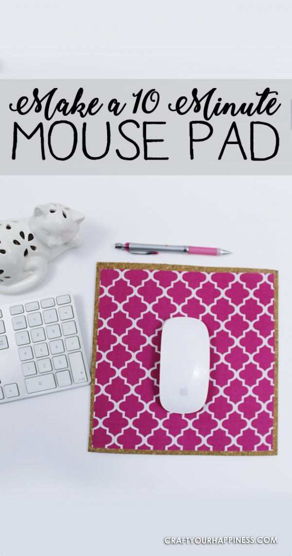 How to Make a Custom 10 Minute DIY Mouse Pad – Craft Your Happiness