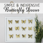 Inexpensive DIY Framed Butterfly Decor – Craft Your Happiness