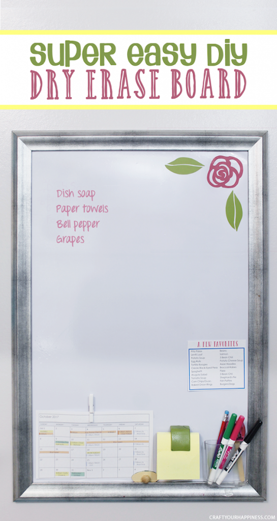Easily Make a Large DIY Dry Erase Board – Craft Your Happiness