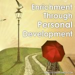How to Enrich Your Life in Small Ways
