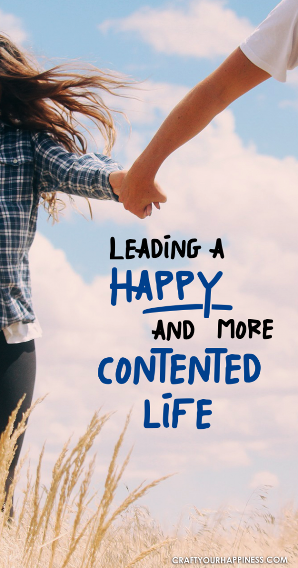 Leading a Happy and More Contented Life – Craft Your Happiness