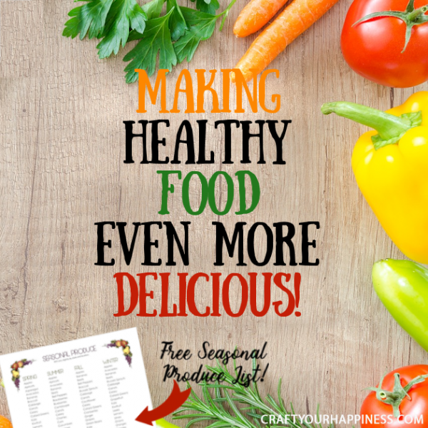 Making Healthy Food Even More Delicious! – Craft Your Happiness