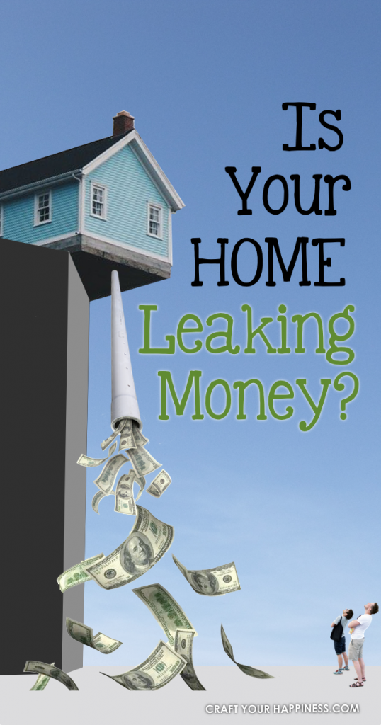 Is Your Home Leaking Money?
